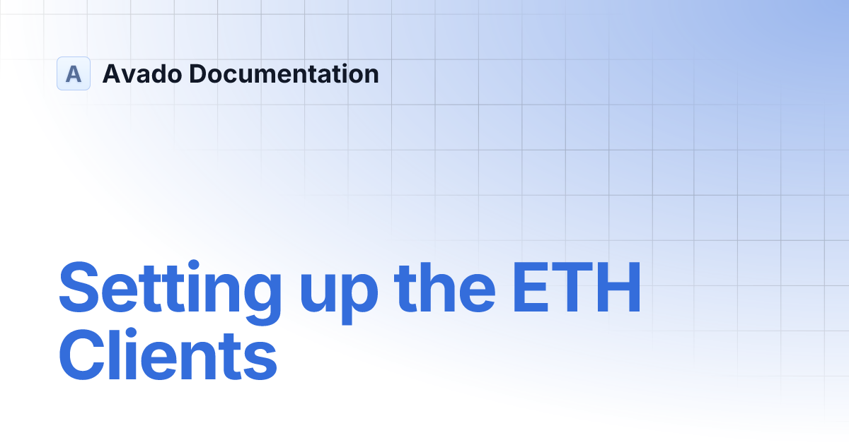 Setting up the ETH Clients | Avado Documentation
