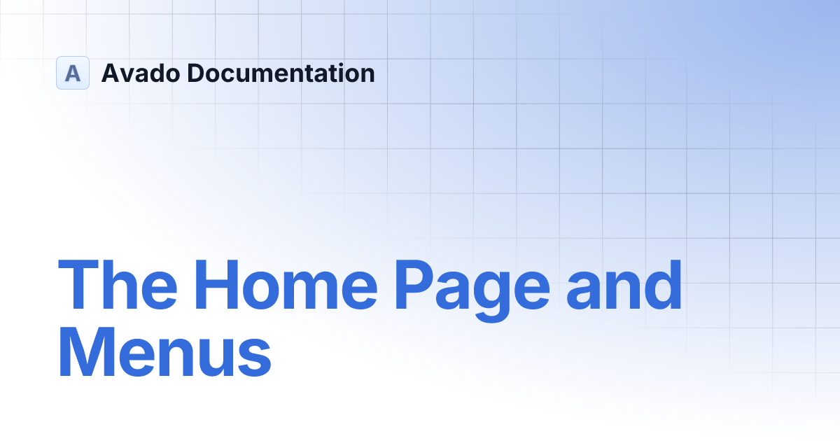 The Home Page and Menus | Avado Documentation