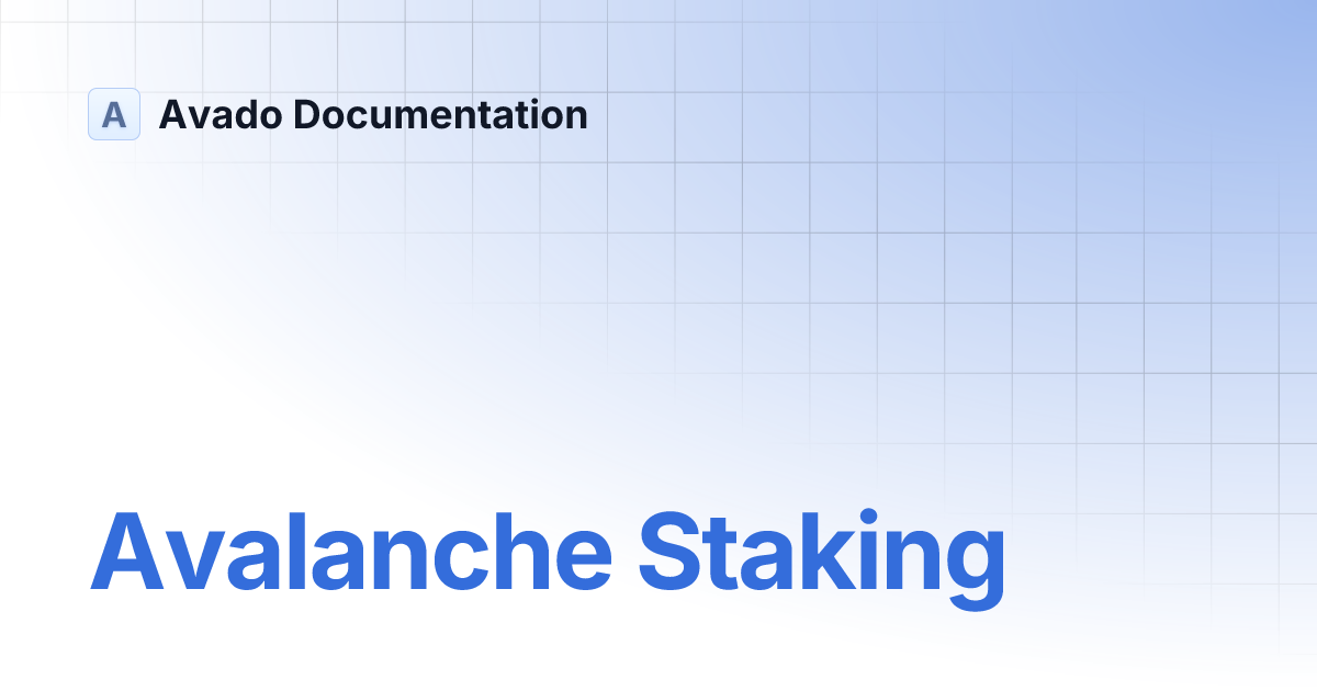 Avalanche Staking | Avado Documentation